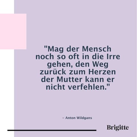 Muttertagssprüche: 15 kurze Zitate mit Herz | BRIGITTE.de