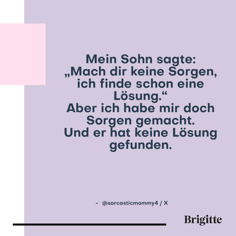 Teenager-Sprüche: "Heute ist Pyjama-Tag, und mein Kind will Jeans ...