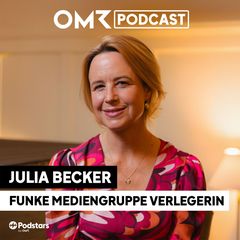 FUNKE Verlegerin Julia Becker im OMR-Podcast: “Ich bin maximal ...